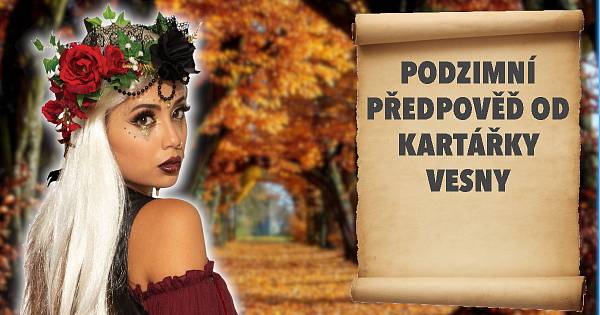 Podzimní předpověď od kartářky Vesny.
