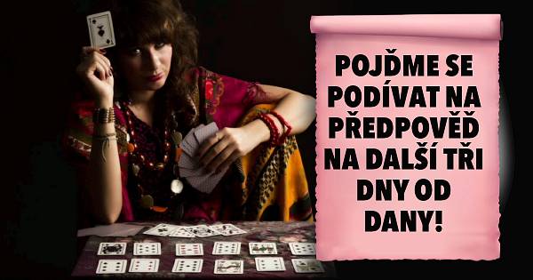 POJĎME SE PODÍVAT NA PŘEDPOVĚĎ NA DALŠÍ TŘI DNY OD DANY!